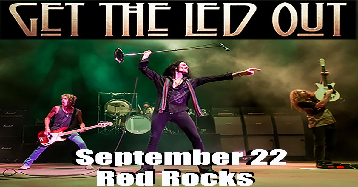 Get The Led Out | Denver Arts & Venues