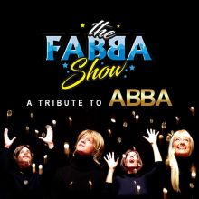 The FABBA Show - Tribute to ABBA Additional Offers