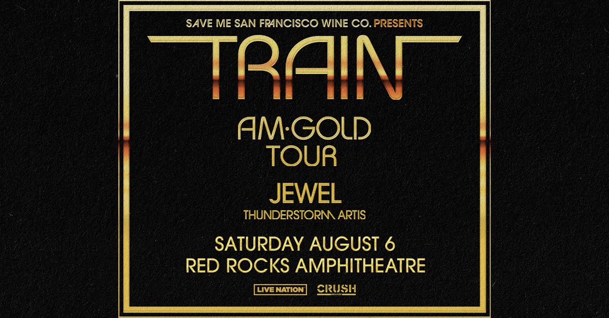 Train - AM Gold Tour presented by Save Me San Francisco Wine Co ...