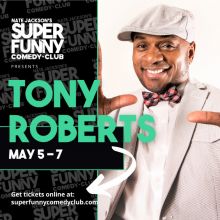 Tony Roberts tickets in Tacoma at Nate Jackson's Super Funny Comedy ...