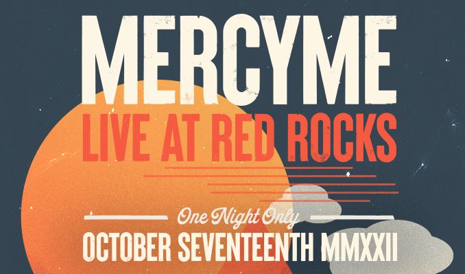 MercyMe Live at Red Rocks tickets in Morrison at Red Rocks Amphitheatre ...