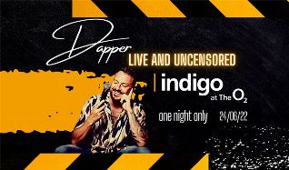 Dapper Laughs Live & Uncensored tickets in London at indigo at The O2 ...