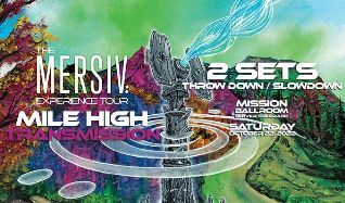 Mersiv tickets in Denver at Mission Ballroom on Sat, Oct 22, 2022 - 9:00PM