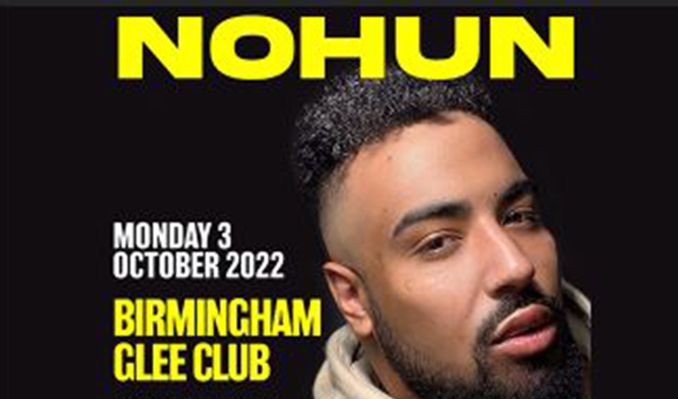 NoHun tickets in Birmingham at The Glee Club on Mon, Oct 3, 2022
