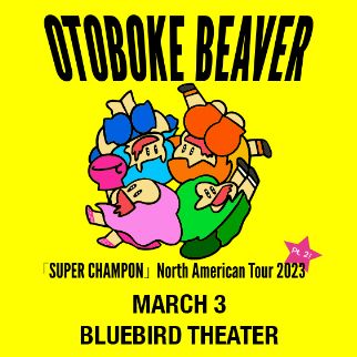 Otoboke Beaver | Bluebird Theater