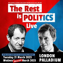 The Rest Is Politics - EXTRA DATE ADDED tickets in London at London ...