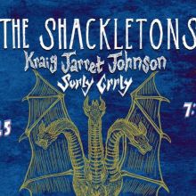 The Shackletons, Kraig Jarret Johnson and Surly Grrly Additional Offers