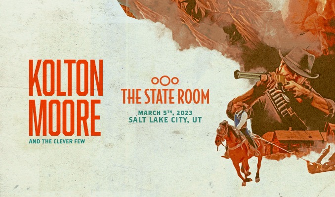 Kolton Moore and The Clever Few tickets in Salt Lake City at The State ...
