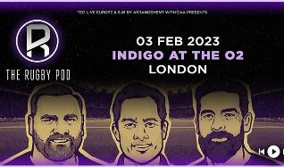 The Rugby Pod tickets in London at indigo at The O2 on Fri, Feb 3, 2023 ...