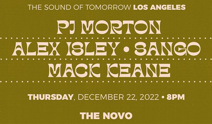 The Sound of Tomorrow with PJ Morton, Alex Isley, Sango, Mack Keane ...
