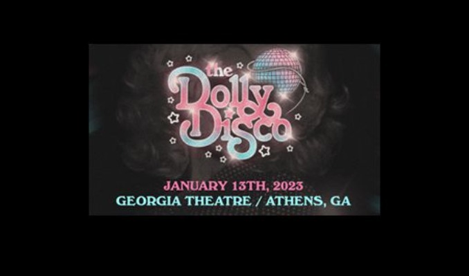 THE DOLLY DISCO (THE DOLLY PARTY) tickets in Athens at Georgia Theatre ...