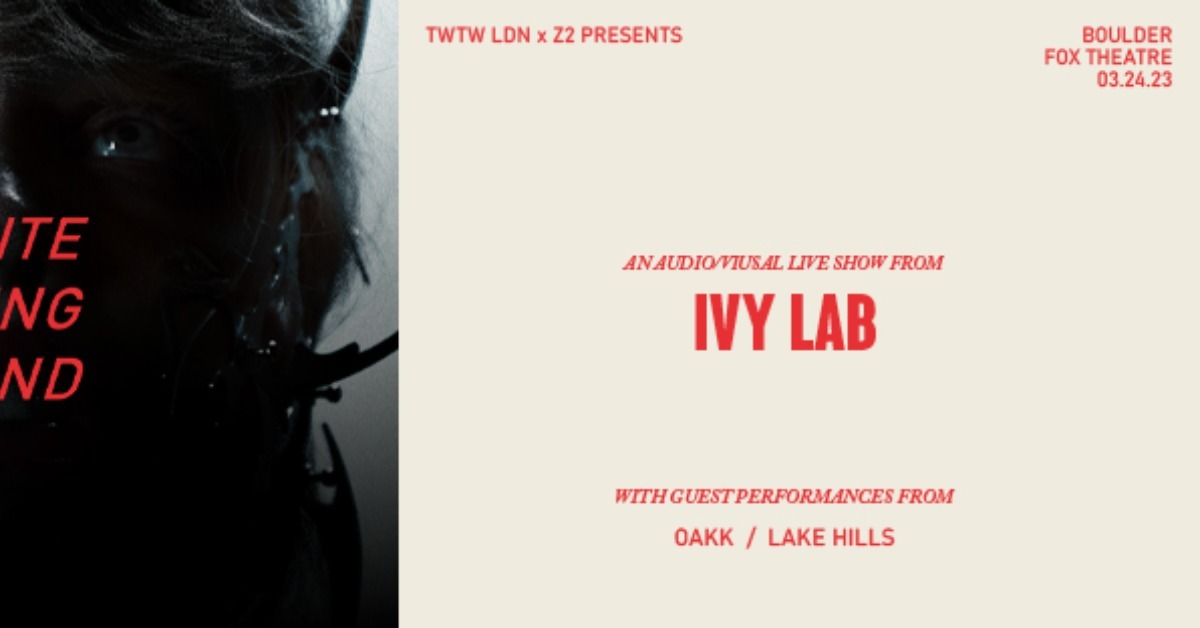 Ivy Lab with OAKK, Lake Hills | Z2 Entertainment