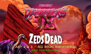 Zeds Dead 7/2 tickets in Morrison at Red Rocks Amphitheatre on Sun, 2 ...