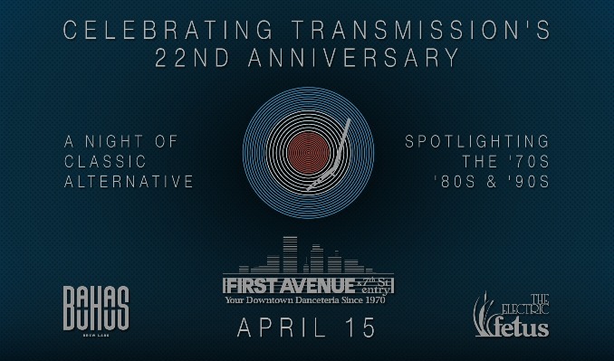 Transmission's 22nd Anniversary tickets in Minneapolis at First Avenue ...