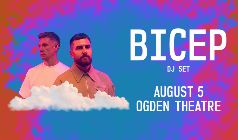 Bicep tickets in Denver at Ogden Theatre on Sat, 5 Aug 2023 - 21:00