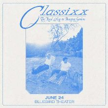 Classixx tickets in Denver at Bluebird Theater on Sat, Jun 24, 2023 - 9 ...