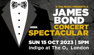 James Bond Concert Spectacular tickets in London at indigo at The O2 on ...
