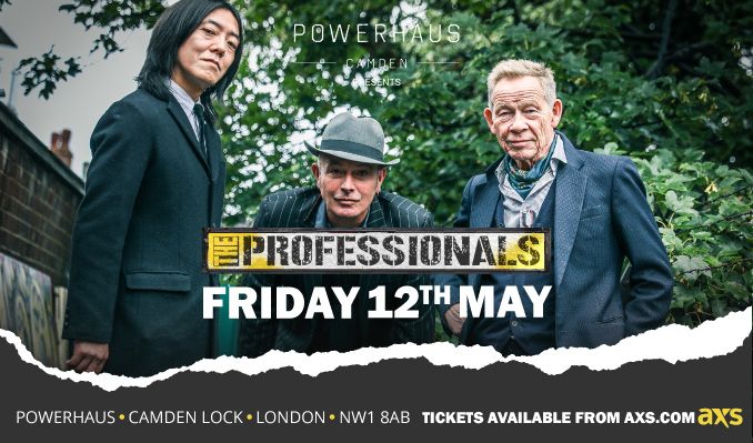 The Professionals tickets in London at PowerHaus (FKA Dingwalls) on Fri ...