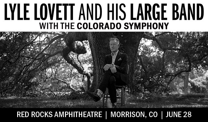Lyle Lovett and His Large Band Additional Offers