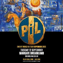 PiL tickets in Margate at Hall By The Sea, Dreamland Margate on Tue, 12 ...