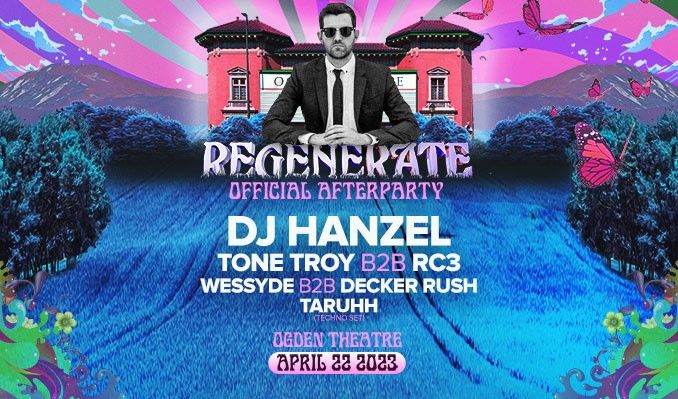 Regenerate After Party / DJ Hanzel tickets in Denver at Ogden Theatre ...