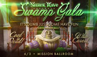Shrek Rave Presents Swamp Gala tickets in Denver at Mission Ballroom on ...
