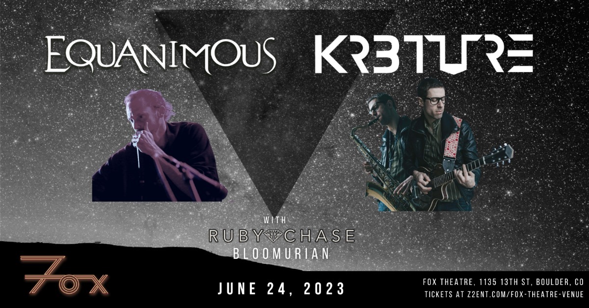 EQUANIMOUS + KR3TURE with Ruby Chase, Bloomurian | Z2 Entertainment