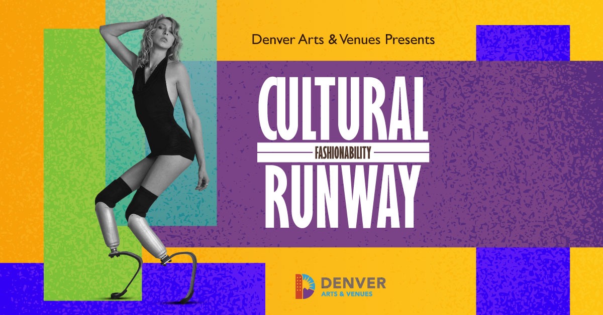 Arts & Venues Cultural Runway: FashionAbility | Denver Arts & Venues