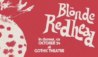 Blonde Redhead tickets in Englewood at Gothic Theatre on Tue, 24 Oct 2023 - 8:00pm