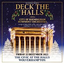 Deck the Halls - Evening tickets in Wolverhampton at The Civic at The ...