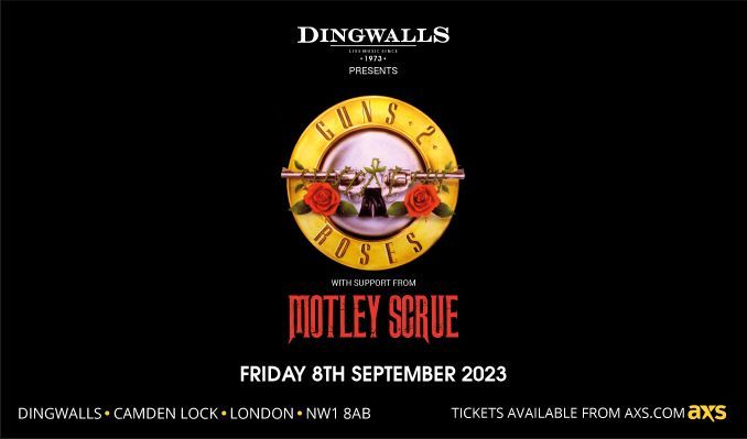 Guns 2 Roses tickets in London at Dingwalls on Fri, Sep 8, 2023 - 8:00PM