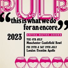 Pulp tickets in London at Eventim Apollo on Fri, Jul 28, 2023 - 7:30PM