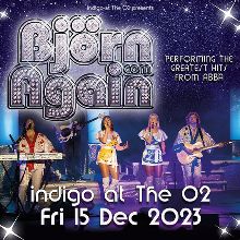 Björn Again tickets in London at indigo at The O2 on Fri, 15 Dec 2023 ...
