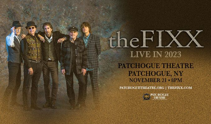 The FIXX tickets in Patchogue at Patchogue Theatre on Tue, Nov 21, 2023 ...