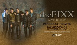 The FIXX tickets in Patchogue at Patchogue Theatre on Tue, Nov 21, 2023 ...