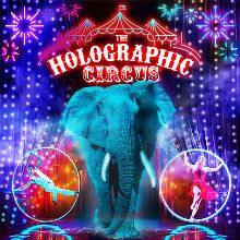 The Holographic Circus - EVENING tickets in Margate at Hall By The Sea ...