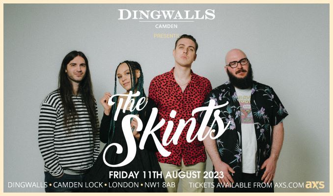 The Skints tickets in London at Dingwalls on Fri, 11 Aug 2023 - 20:00