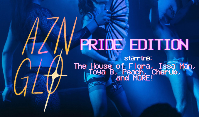 AZN GLO: Pride Edition | Neumos