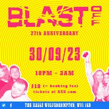 BLAST OFF! tickets in Wolverhampton at The Halls Wolverhampton on Sat ...