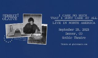 glaive tickets in Englewood at Gothic Theatre on Mon, Sep 25, 2023 - 9:00PM