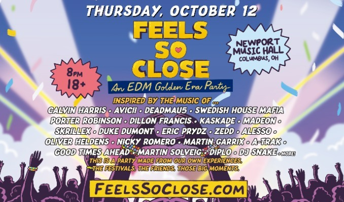 Feels So Close - 18+ tickets in Columbus at Newport Music Hall on Thu ...
