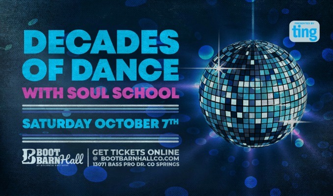 Decades of Dance with Soul School tickets in Colorado Springs at Boot ...