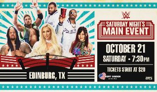 WWE SATURDAY’S NIGHT MAIN EVENT Additional Offers