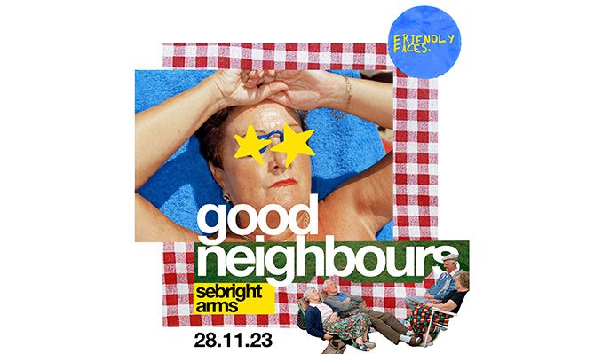 Good Neighbours tickets in London at Sebright Arms on Tue, Nov 28, 2023