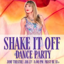 Shake It Off Dance Party tickets in Eau Claire at JAMF Theatre on Sat ...