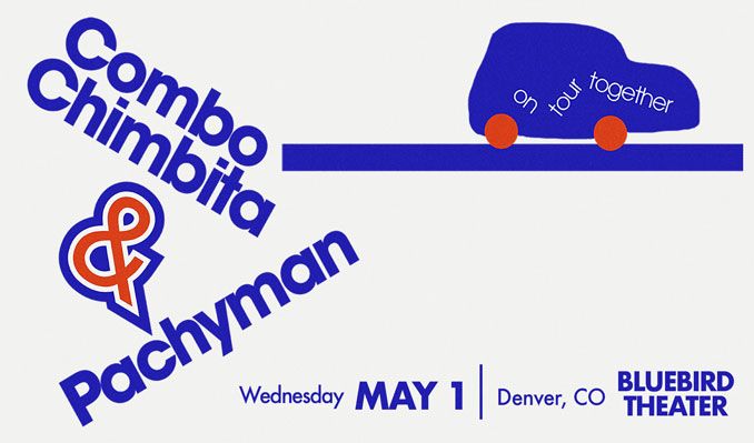 Combo Chimbita & Pachyman tickets in Denver at Bluebird Theater on Wed ...