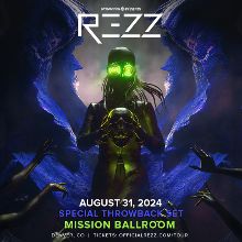 REZZ: Special Throwback Set tickets in Denver at Mission Ballroom on ...