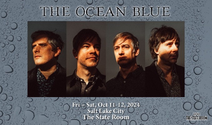 The Ocean Blue tickets in Salt Lake City at The State Room on Fri, Oct ...