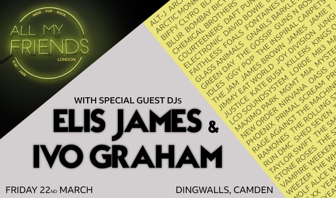 All My Friends tickets in London at Dingwalls on Fri, 22 Mar 2024 - 21:30