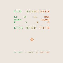 Tom Rasmussen tickets in London at KOKO on Fri, 25 Oct 2024